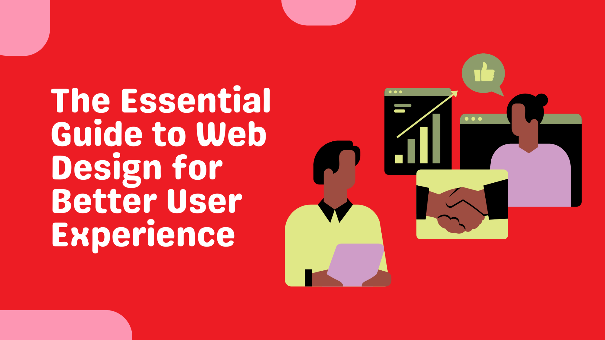 The Essential Guide to Web Design for Better User Experience - DIGITAL X